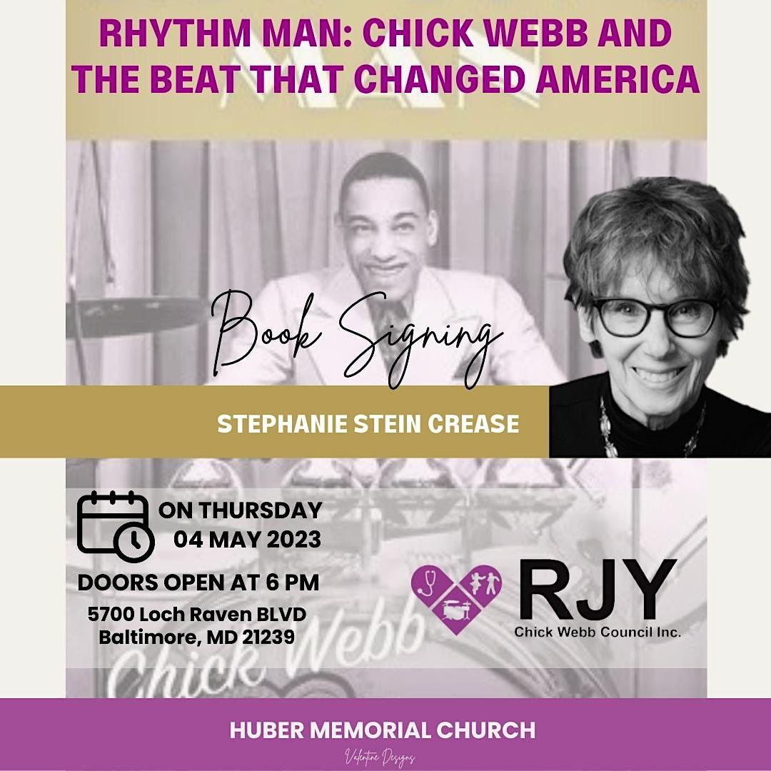 Stephanie Stein Crease Book Signing - Rhythm Man Chick Webb, Huber ...