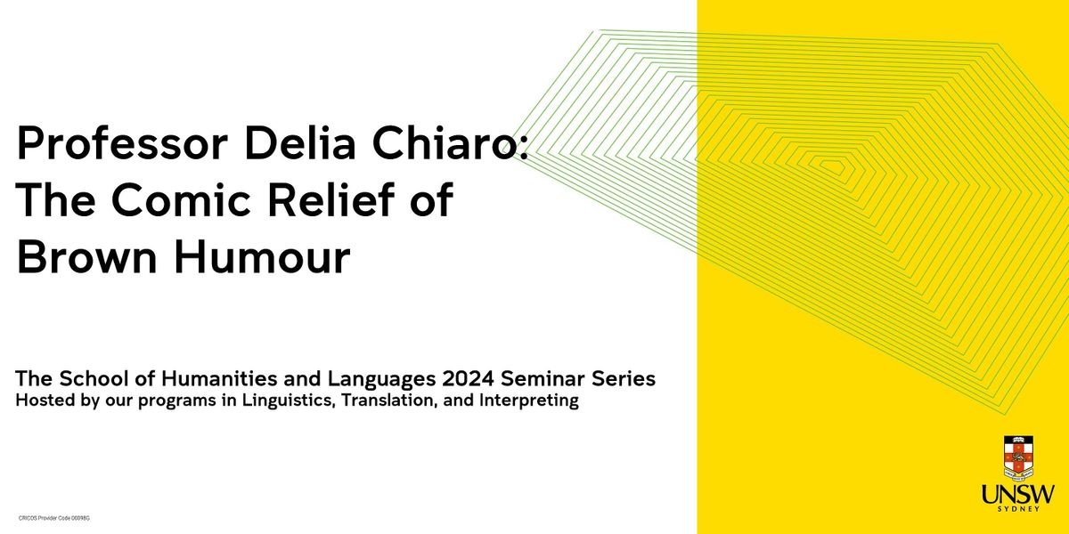 The Comic Relief of Brown Humour, UNSW Mathews Theatre C (D23 ...