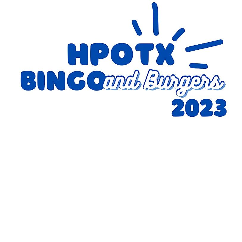 HPOTx Bingo and Burgers 2023, The Butler House, Spring, 6 May 2023 ...