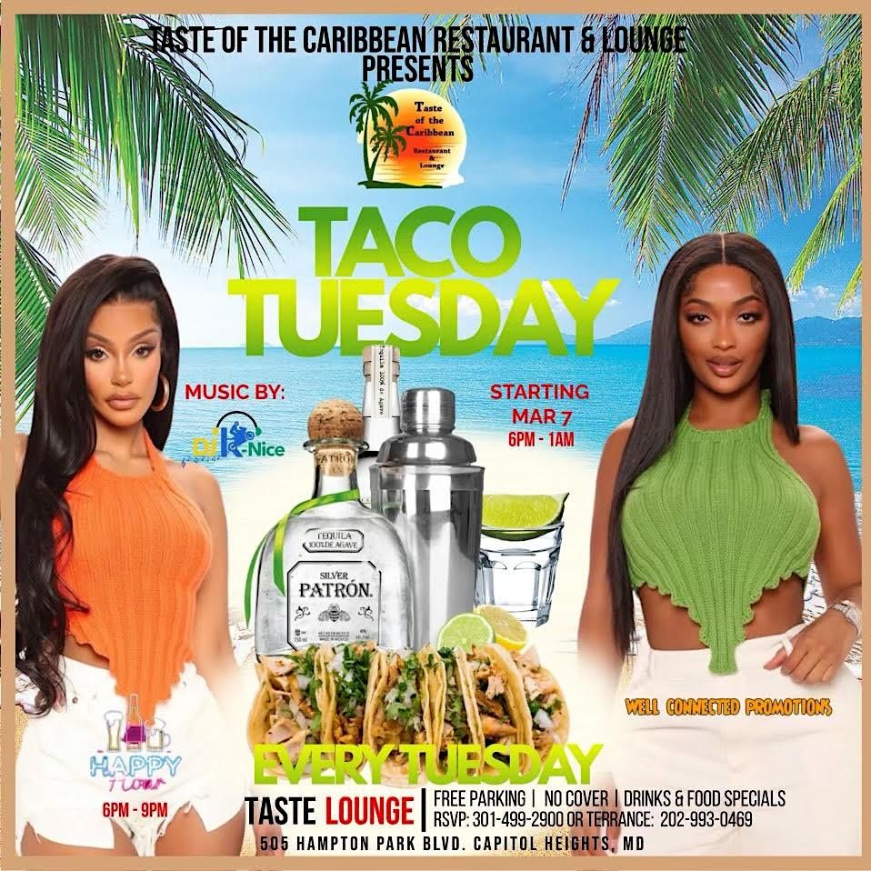 Taco Tuesdays, TASTE LOUNGE @ TASTE OF THE CARIBBEAN RESTAURANT ...