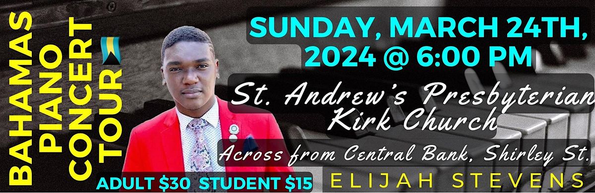 Bahamas Concert Piano Tour- Nassau, St. Andrew's Presbyterian Kirk ...