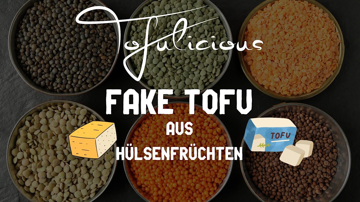 Tofulicious - Quick and Dirty "Fake Tofu" selbstgemacht, February 19 ...