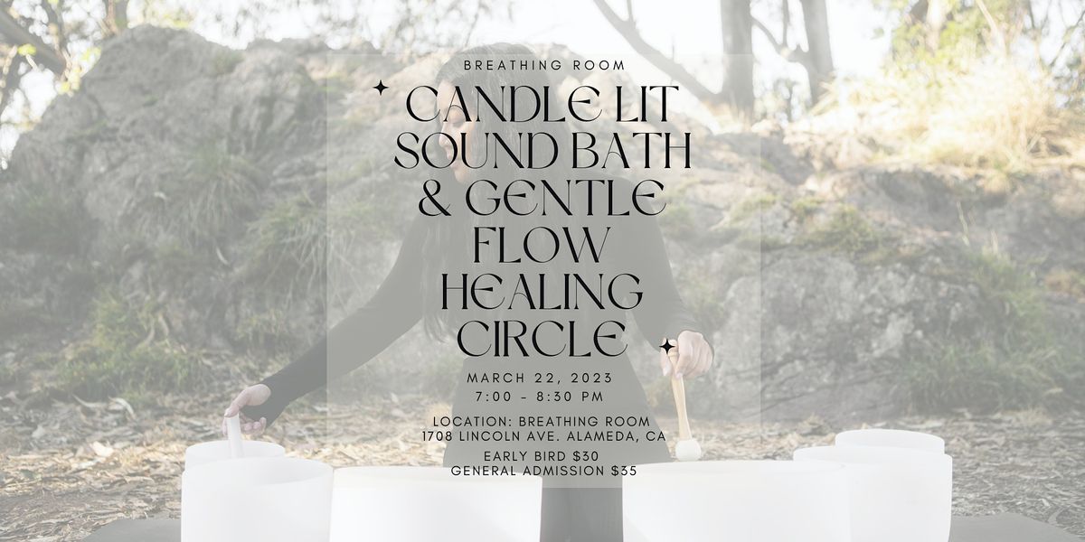 Candle Lit Sound Bath & Gentle Flow Healing Circle - IN STUDIO ...