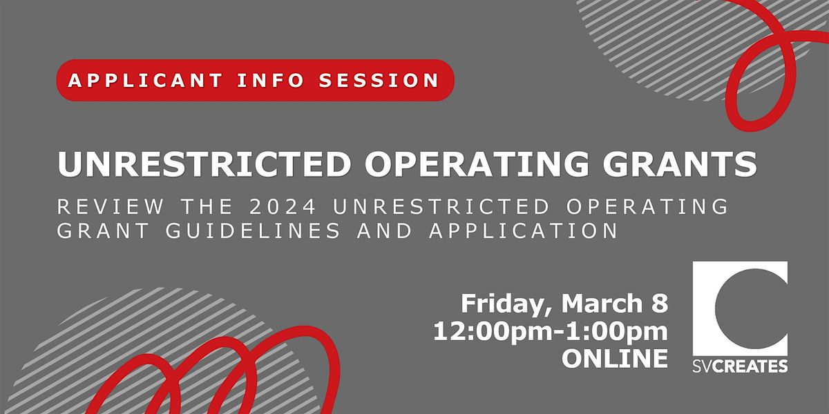 Applicant Info Session: 2024 SVCreates Unrestricted Operating Grants ...