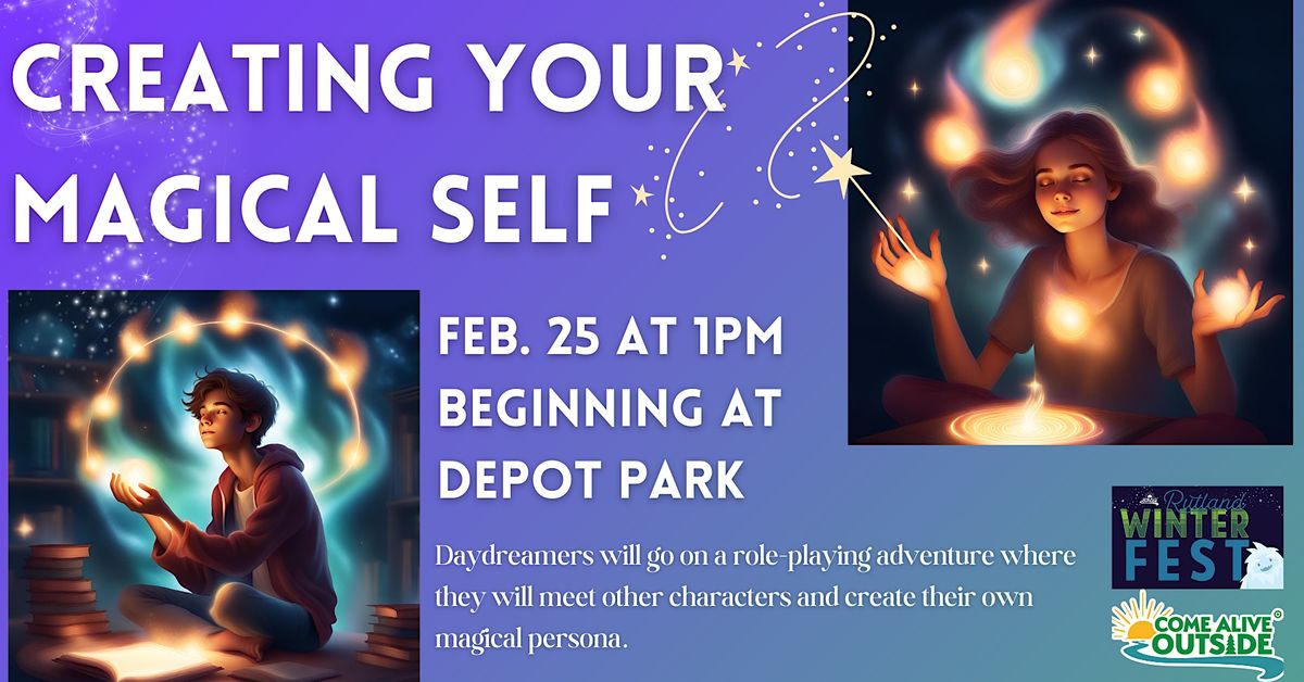 Creating Your Magical Self, Depot Park, Rutland, 25 February 2024 ...