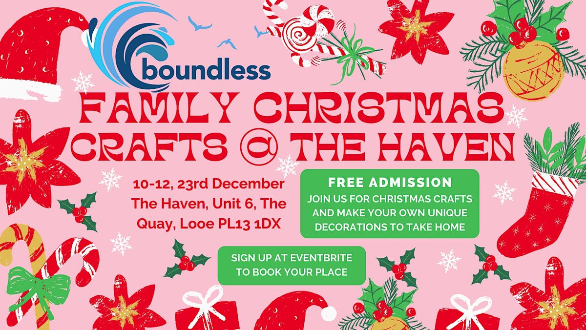 Family Christmas Crafts @ The Haven, The Haven community hub, Looe, 23 ...