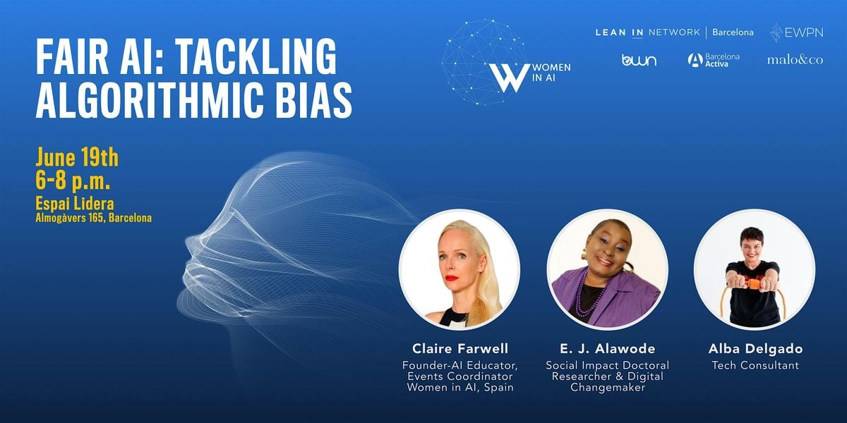 Fair AI: Tackling Algorithmic Bias, C/ dels Almogàvers, 165, Barcelona ... Fair AI: Tackling Algorithmic Bias, C/ dels Almogàvers, 165, Barcelona ...