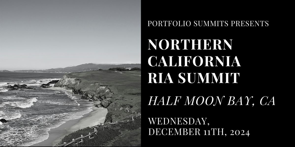 Northern California RIA Summit, The Ritz Carlton, Half Moon Bay, 11 ...