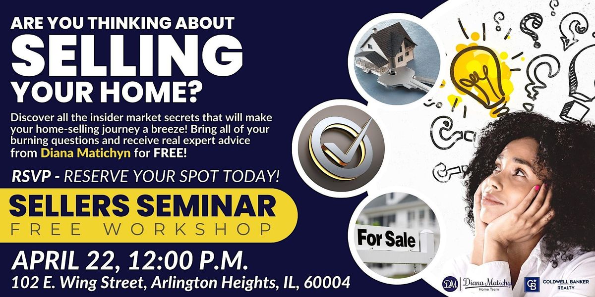 FREE Home Selling Seminar - Get insider tips & tricks from an expert ...