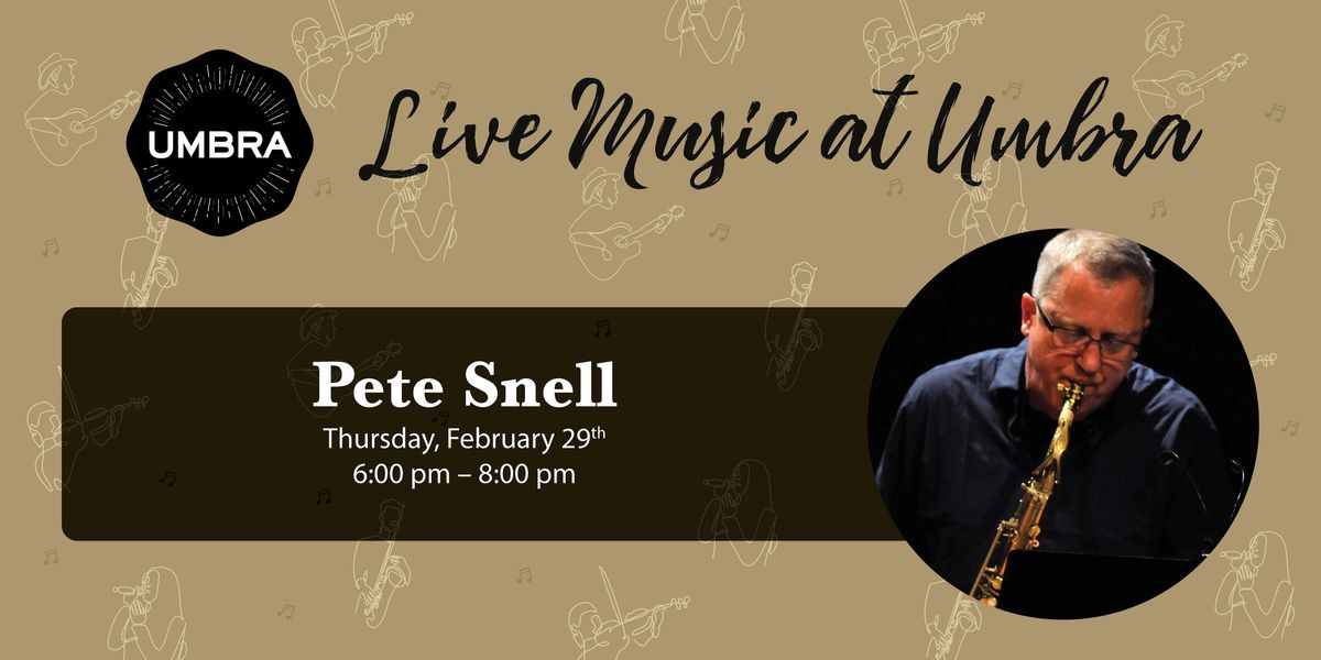 Pete Snell Live at Umbra Minneapolis, Umbra Minneapolis, 29 February ...
