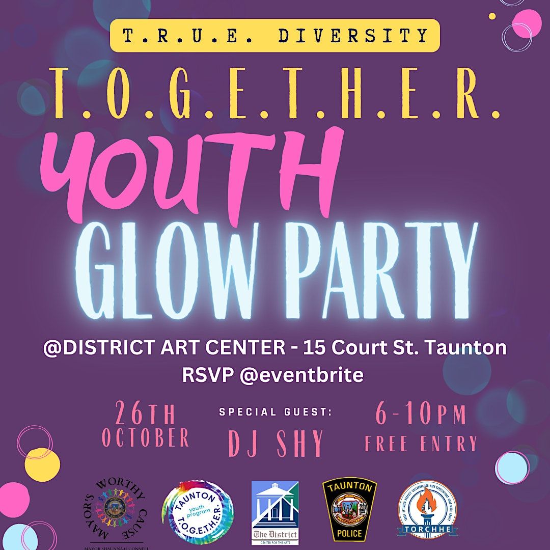 TOGETHER Youth Glow Party, 15 Court St, Taunton, MA, USA, 26 October ...