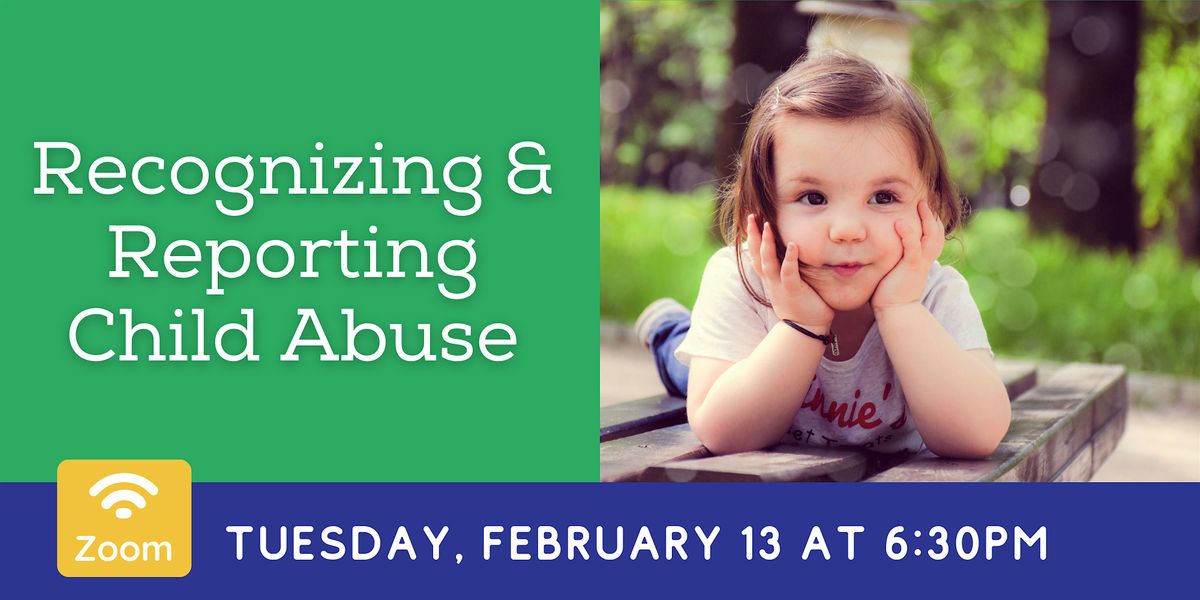 ONLINE - Recognizing & Reporting Child Abuse, February 13 2024 | Online ...