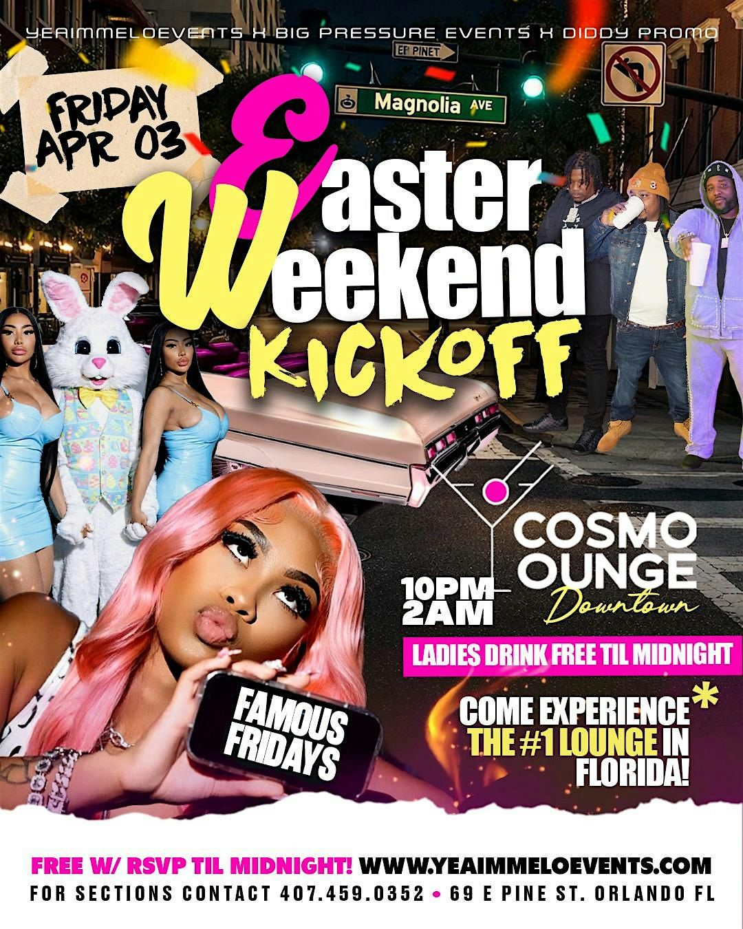 EASTER WEEKEND KICKOFF – FAMOUS FRIDAYs, Cosmo Downtown, Orlando, 3 ...