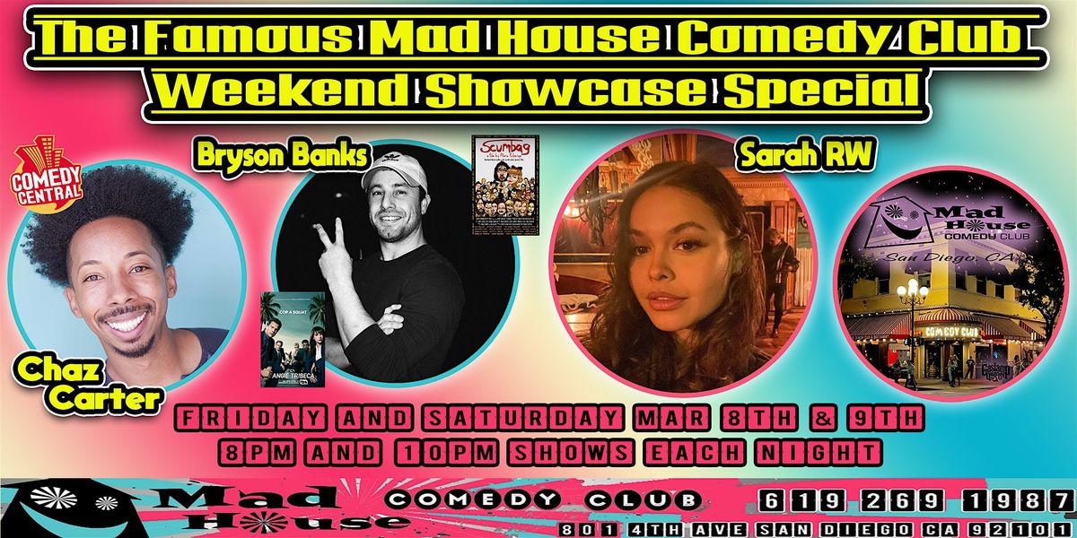 Its the Famous Mad House Comedy Club 8 Comedian Showcase Special!, The ...