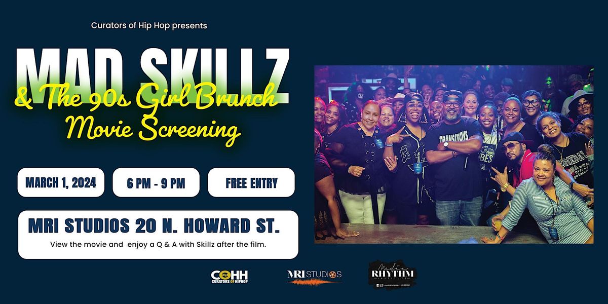 Mad Skillz & The 90s Girl Brunch Movie Screening, 20 N Howard St ...