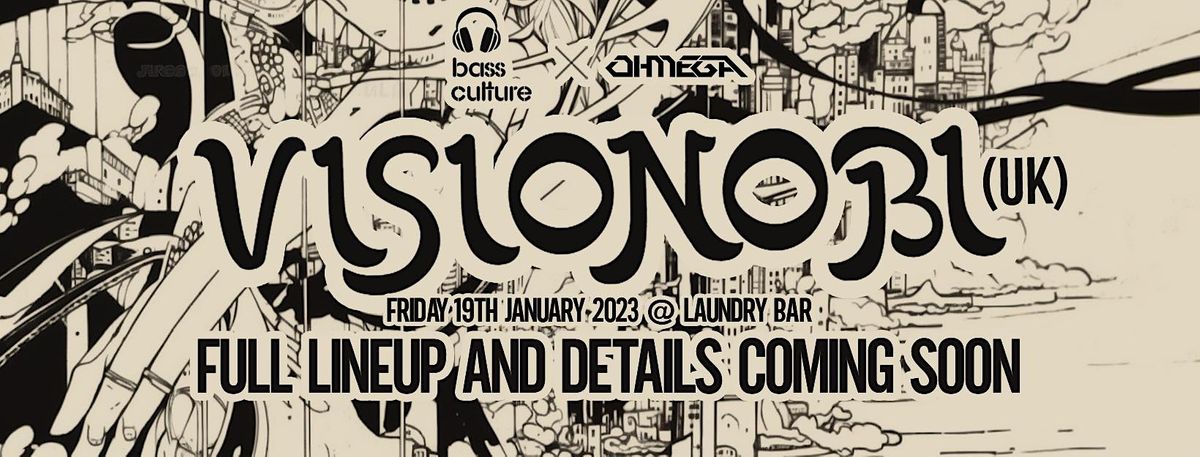 Bass Culture x Ohmega presents VISIONOBI, Laundry Bar, Fitzroy, 19 ...