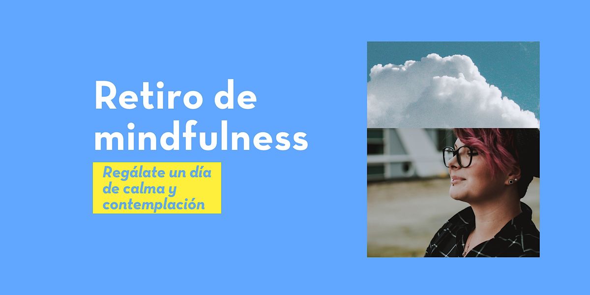 Retiro de Mindfulness, Centro de Encuentro Santa María Chipinque, San ...