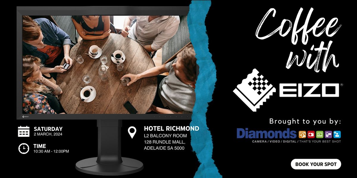 EIZO Talk - Coffee and Colour Management, Hotel Richmond - Rundle Mall ...
