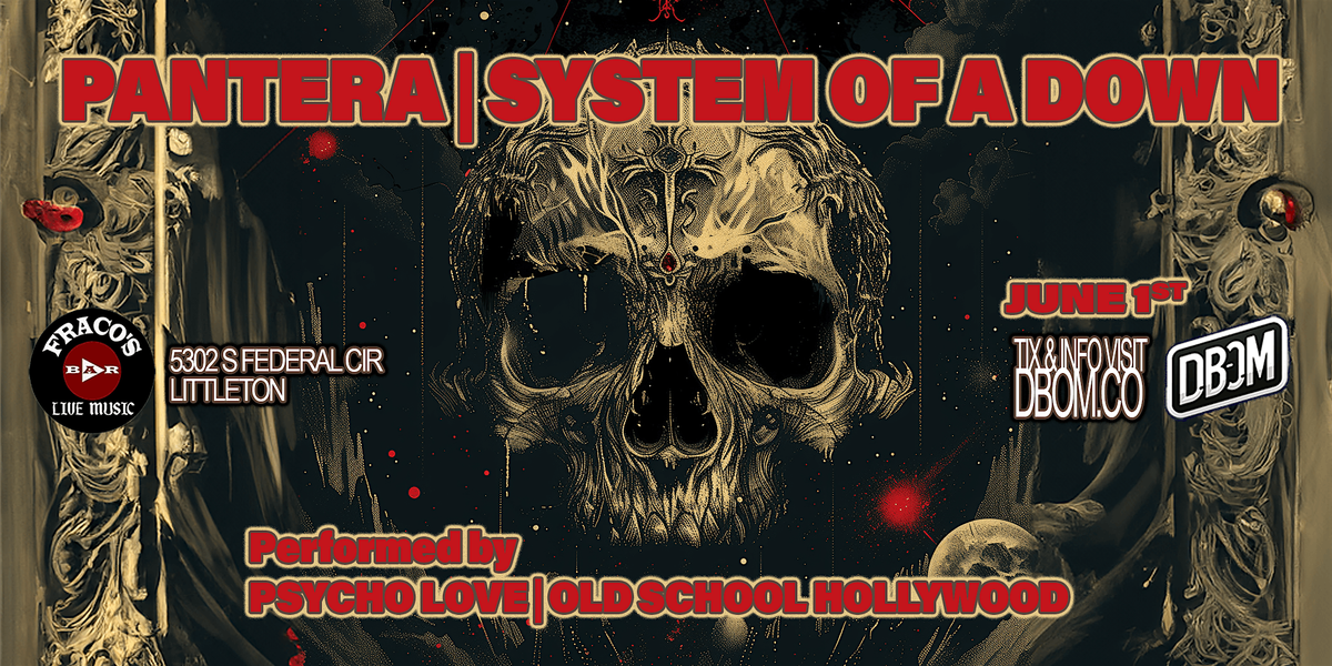 PANTERA & SYSTEM OF A DOWN Tributes from PSYCHO LOVE & OLD SCHOOL ...