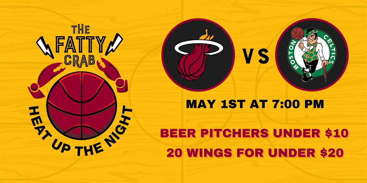 "Heat Up The Playoffs" - Miami Heat Watch Party at The Fatty Crab, The ...