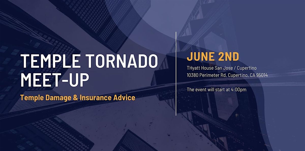 Temple Damage & Insurance Advice Meetup, Hyatt House San Jose ...