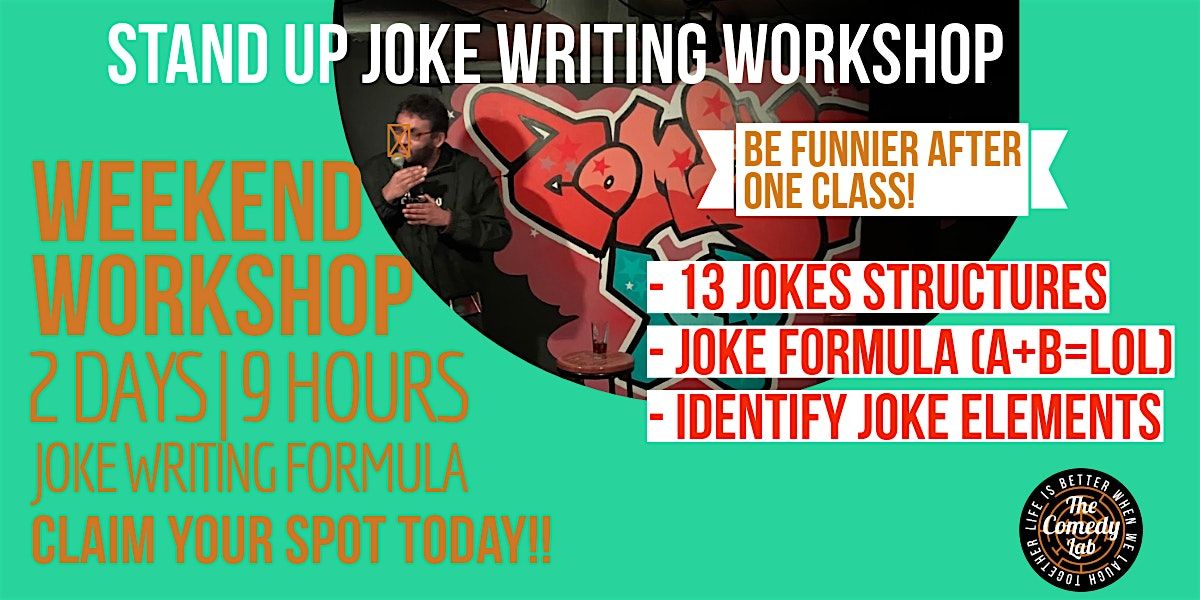 Stand Up Comedy Writing Weekend Intensive, The Comedy Lab at The Lab ...