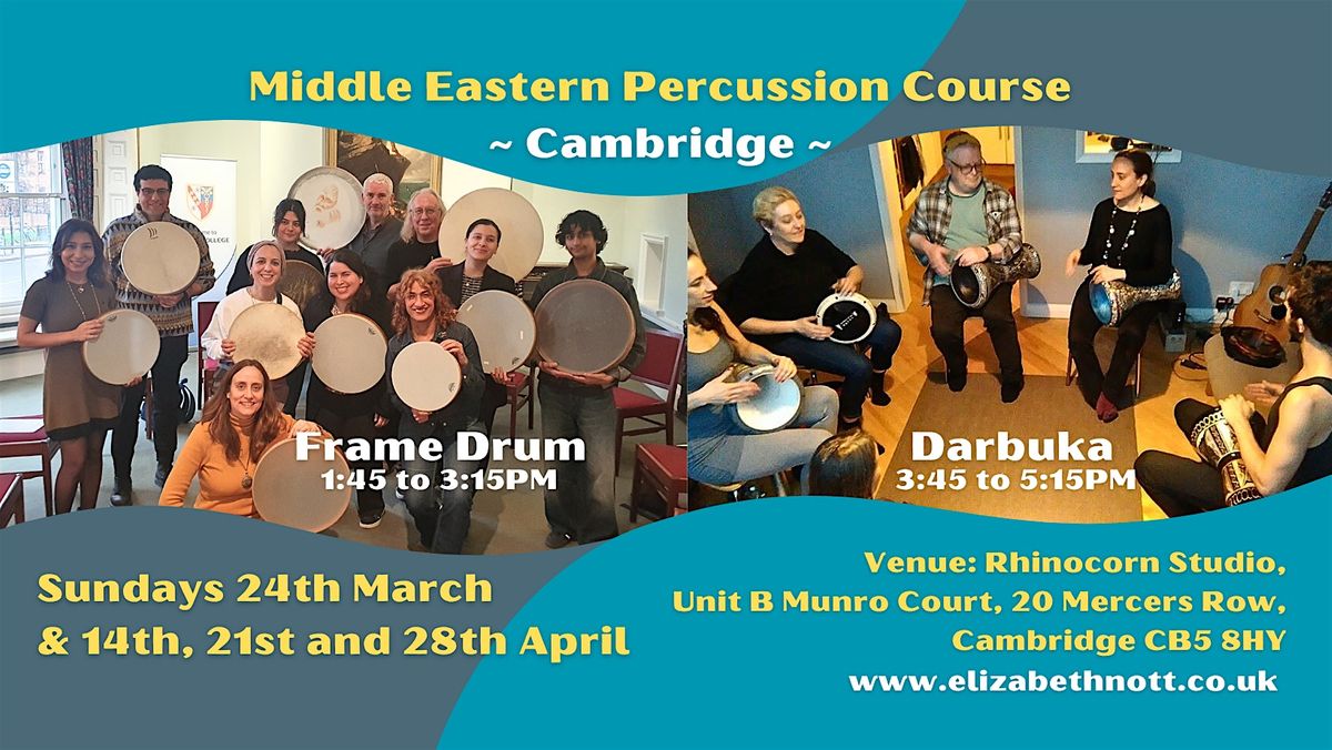 Middle Eastern Percussion (4 day) Course - Cambridge UK, Rhinocorn Studio, Cambridge, 24 March ...