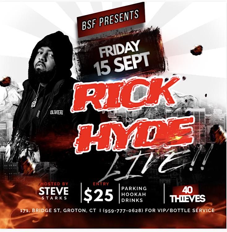 RICK HYDE LIVE!, 40 Thieves, Groton, 15 September to 16 September ...
