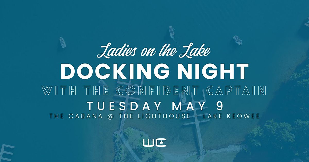 Ladies on the Lake - Seneca - Docking Night w/ Cathy Williams, Cabana ...