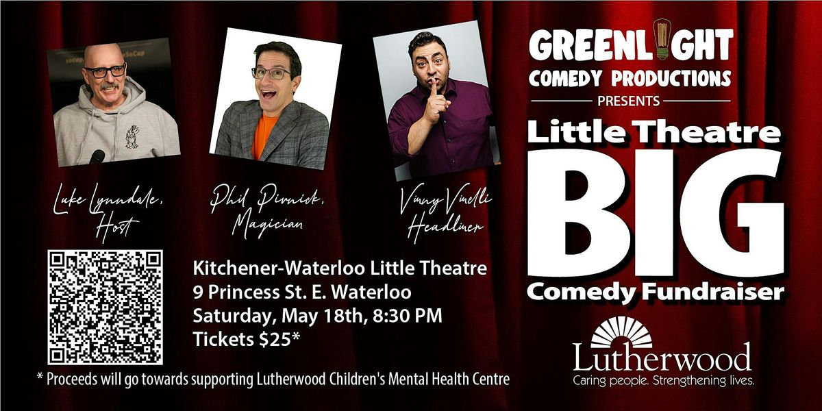 The Little Theatre BIG Comedy Fundraiser, Kitchener-Waterloo Little ...