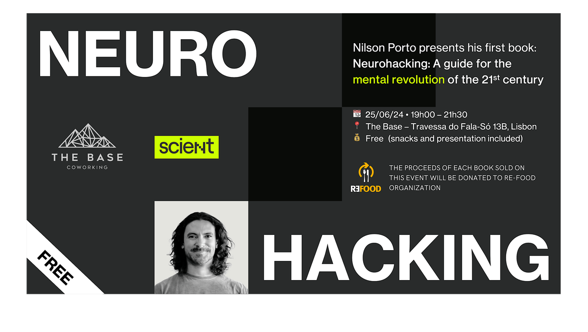 TALK - NEUROHACKING: A guide for the mental revolution os the 21st ...