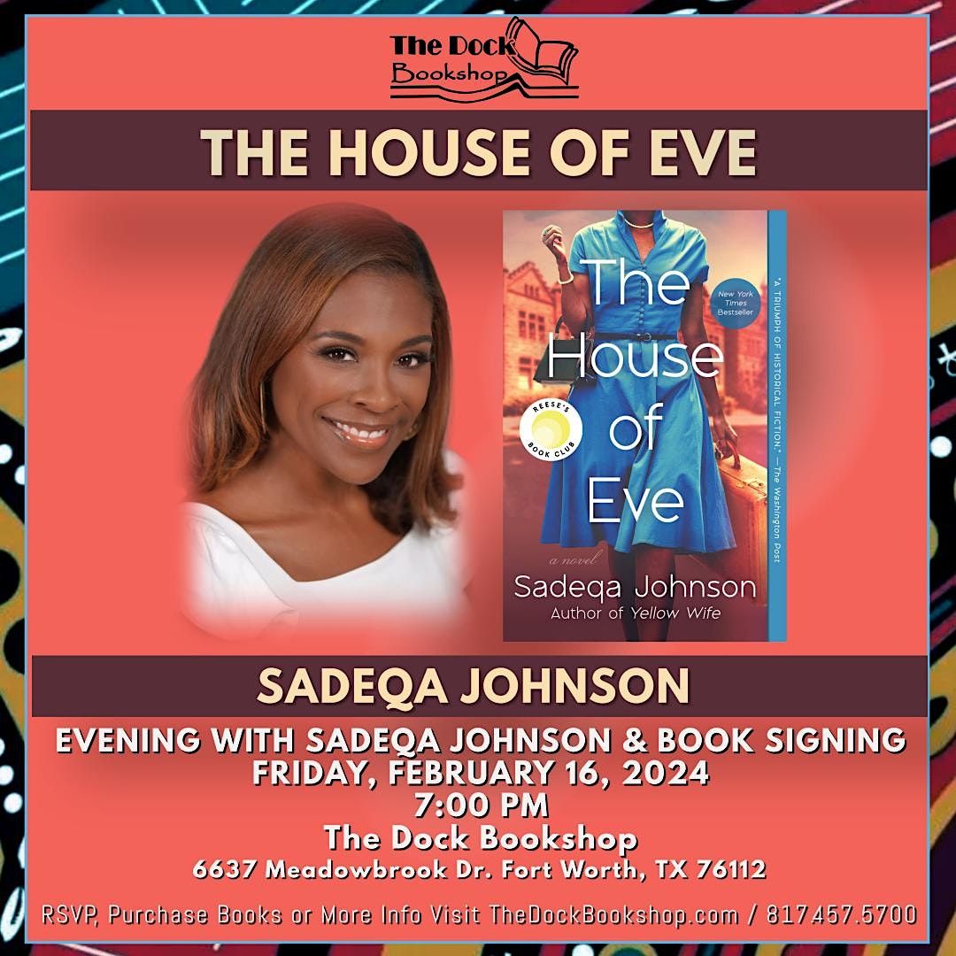 The House of Eve By Sadeqa Johnson, The Dock Bookshop, Fort Worth, 16 ...