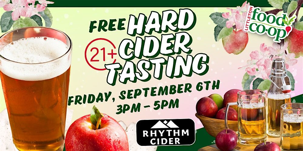 21+ Hard Cider Tasting with Rhythm Cider, Littleton Food Co-op, 6 ...