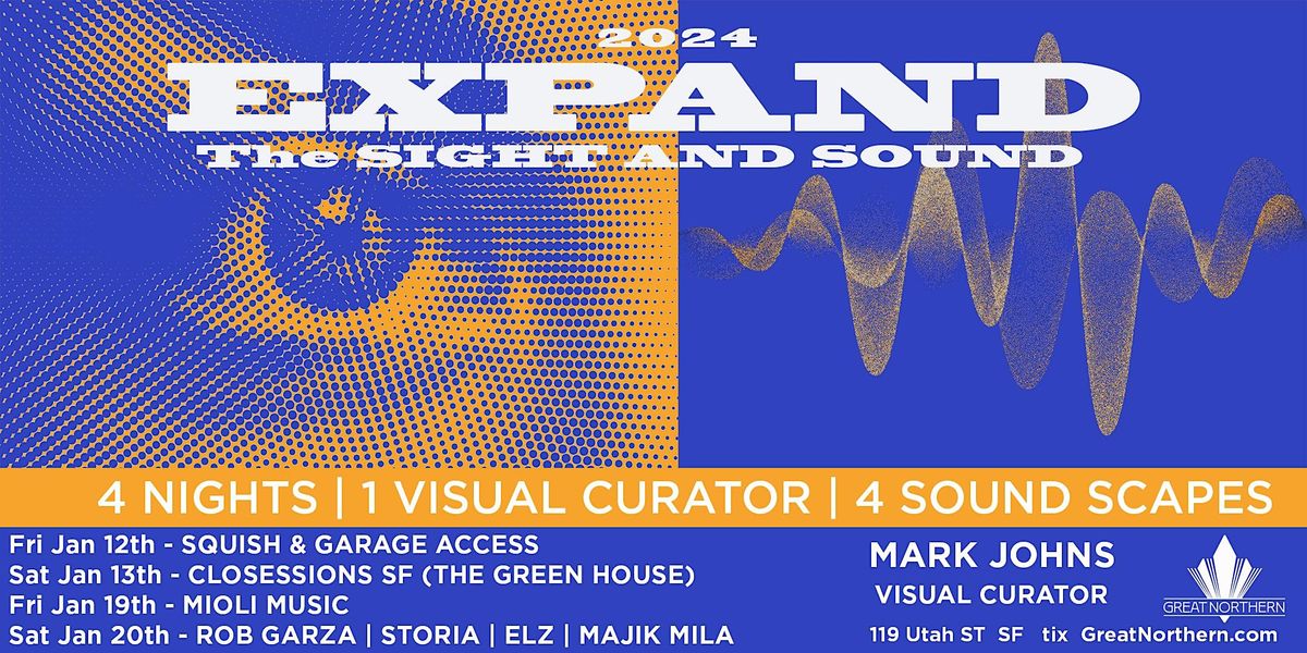 EXPAND THE SIGHT AND SOUND: MARK JOHNS (SIGHT) ROB GARZA (Thievery Corp ...