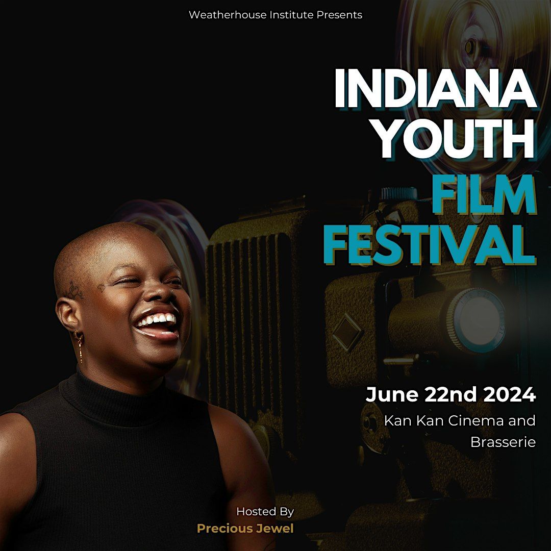 Indiana Youth Film Festival, Kan-Kan Cinema and Restaurant ...