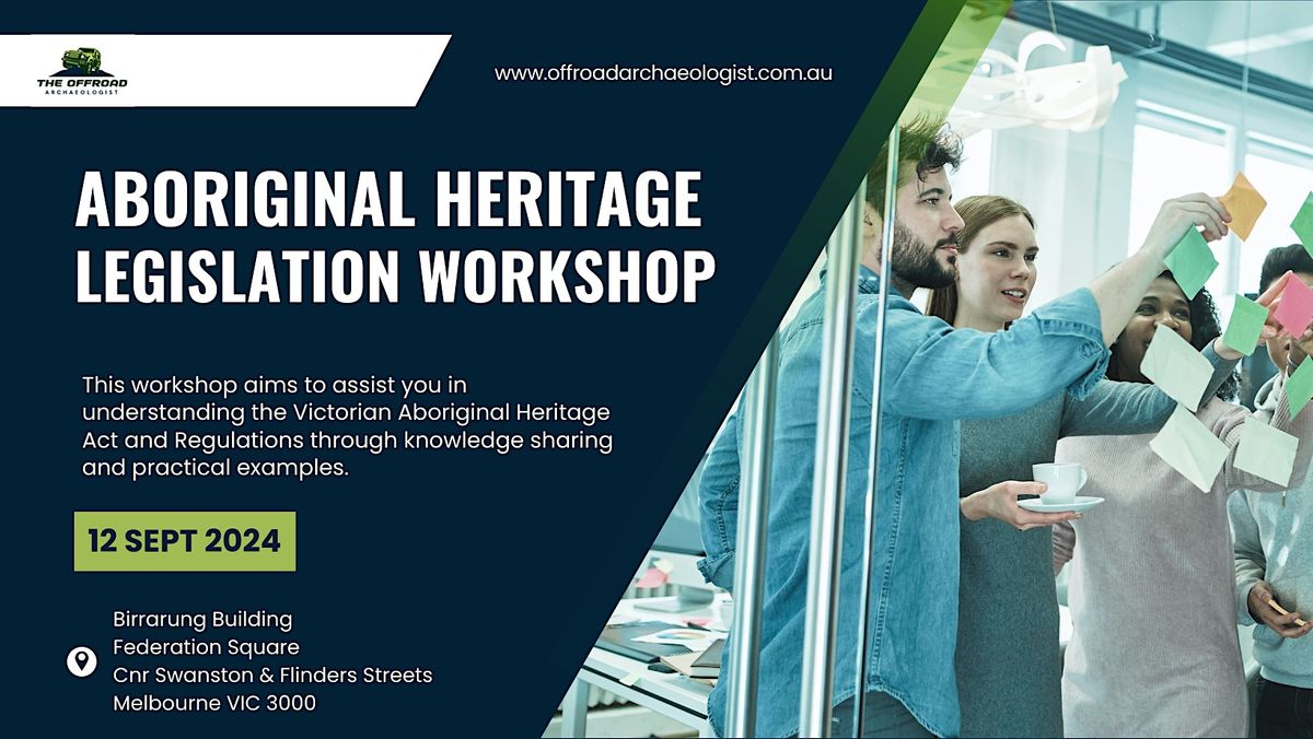 Aboriginal Heritage Legislation Workshop - Sept, TBC, Melbourne, 12 ...