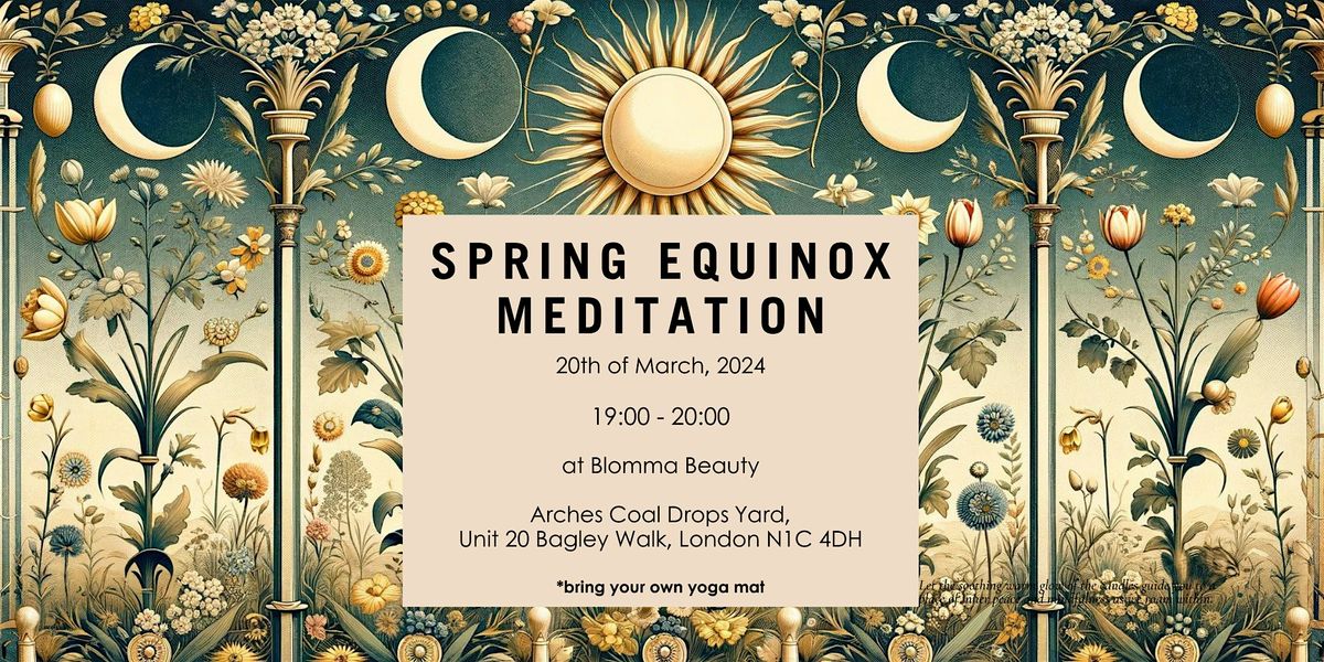 Spring Equinox Meditation, Blomma Beauty, London, 20 March 2024 | AllEvents