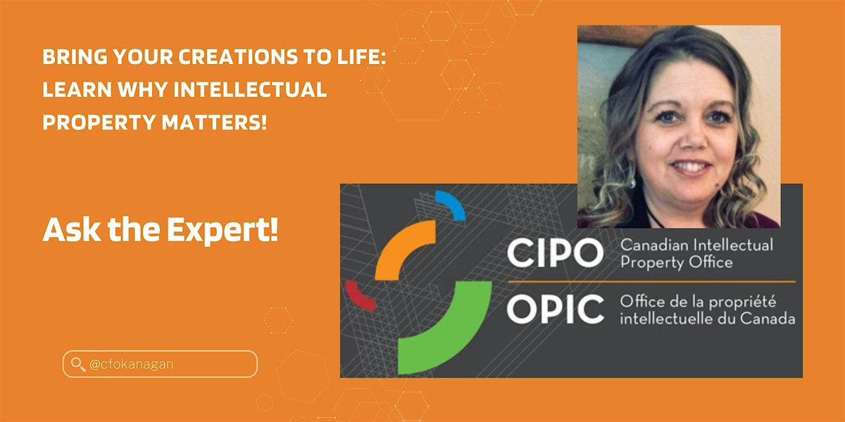 Learn Why Intellectual Property Matters, May 13 2024 | Online Event ...