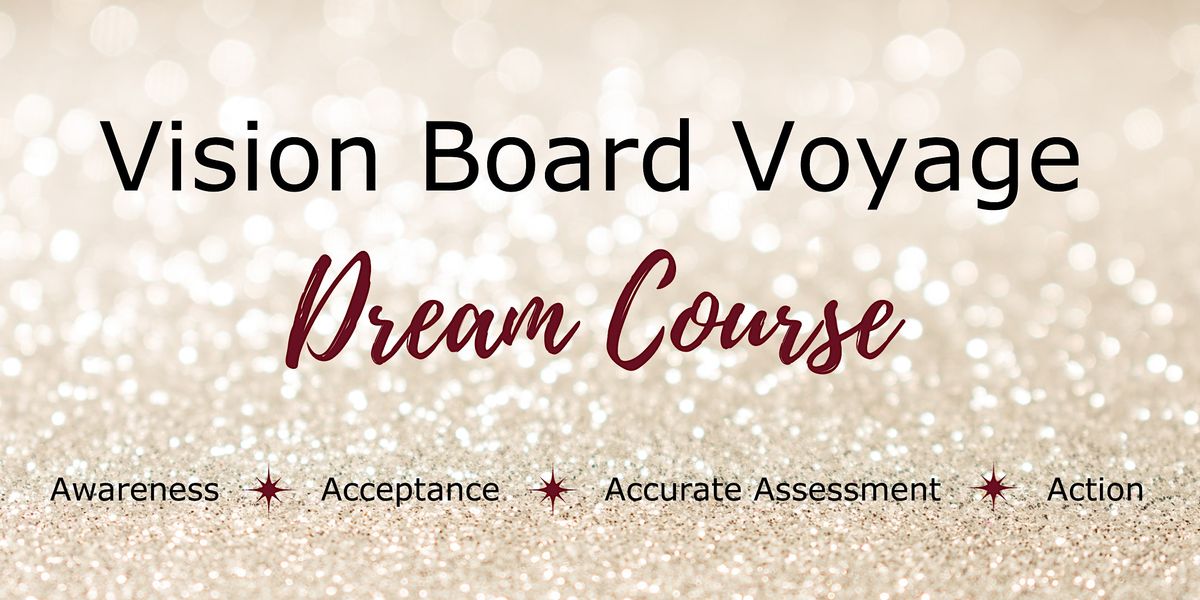Vision Board Voyage Dream Course - Friday Circle, Heart of The Haven ...