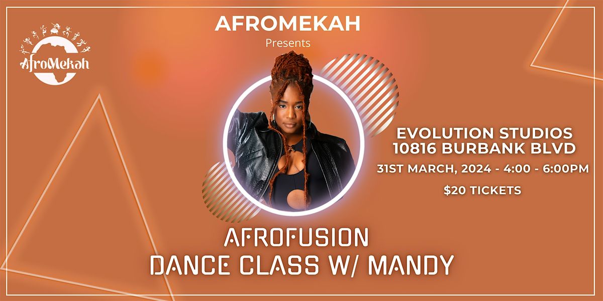 Afrofusion Dance Class W/ Mandy, Evolution Studios, Los Angeles, 31 March 2024 | AllEvents