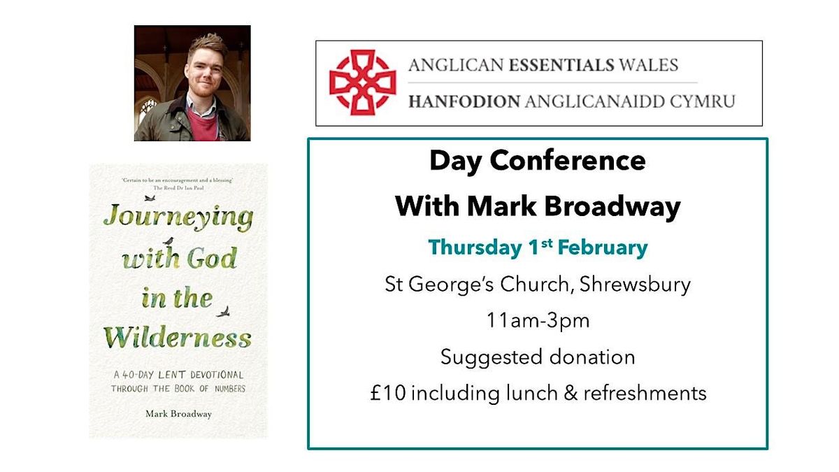 Day Conference with Mark Broadway, Saint George's Church Frankwell ...