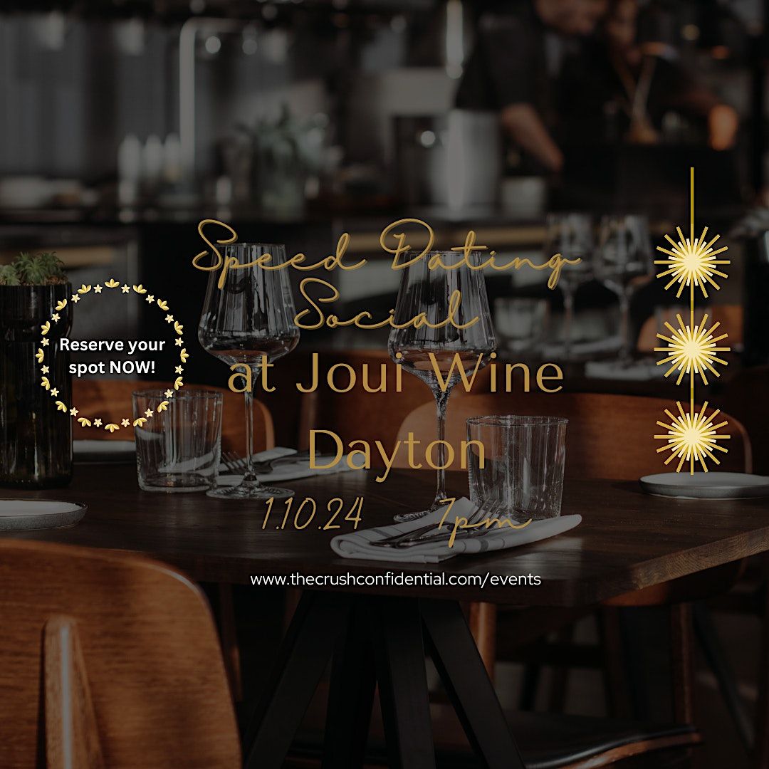 Speed Dating Social in Dayton!, Joui Wine, 117 East 3rd Street, Dayton ...