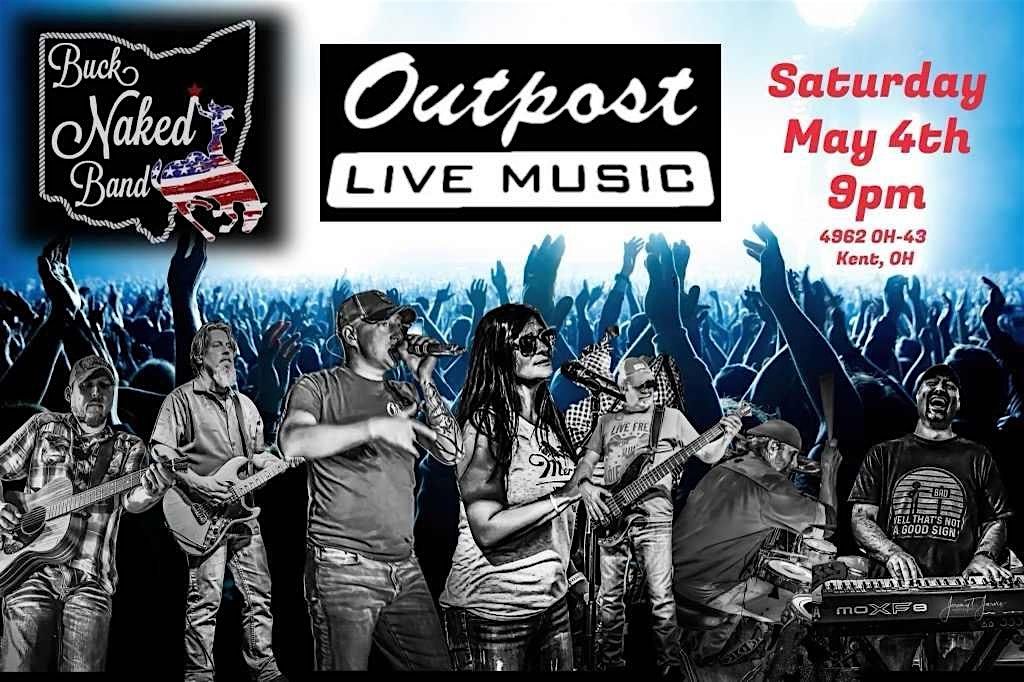 Buck Naked Band, The Outpost Concert Club, Kent, 4 May to 5 May | AllEvents