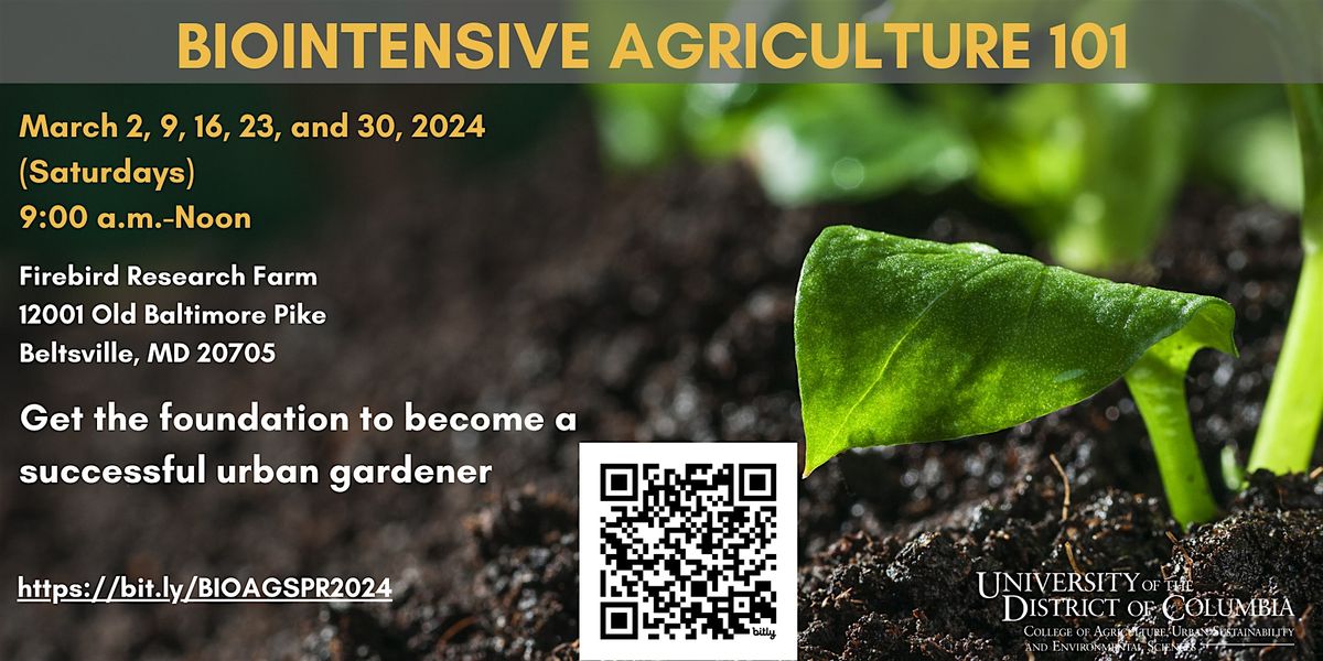 Biointensive Agriculture 101, UDC Firebird Farm, Beltsville, 2 March to ...
