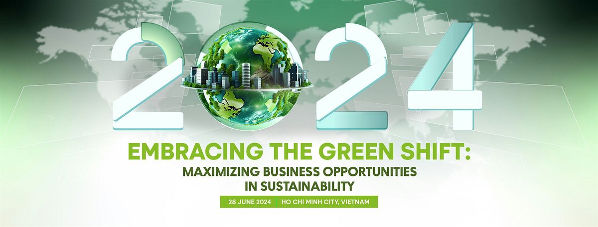 International CSR & Sustainability (ICS) Summit 2024, Hilton Saigon ...