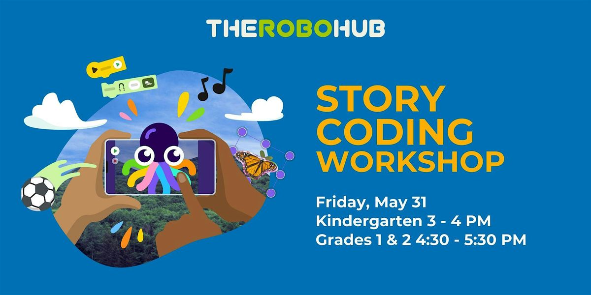 Story Coding Workshop (Grades K-2), The Robo Hub, Cambridge, 31 May ...