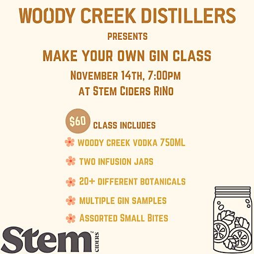Gin Botanicals Making Class with Woody Creek, Stem Ciders Rino Taproom ...