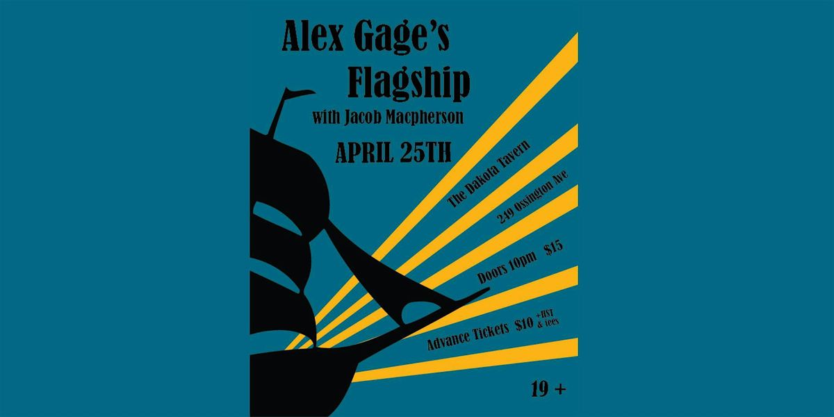 Alex Gages Flagship, w/ Jacob Macpherson, The Dakota Tavern, Toronto ...