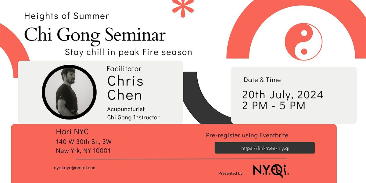 Chi Gong Heights of Summer Seminar- Stay chill in peak Fire Season ...