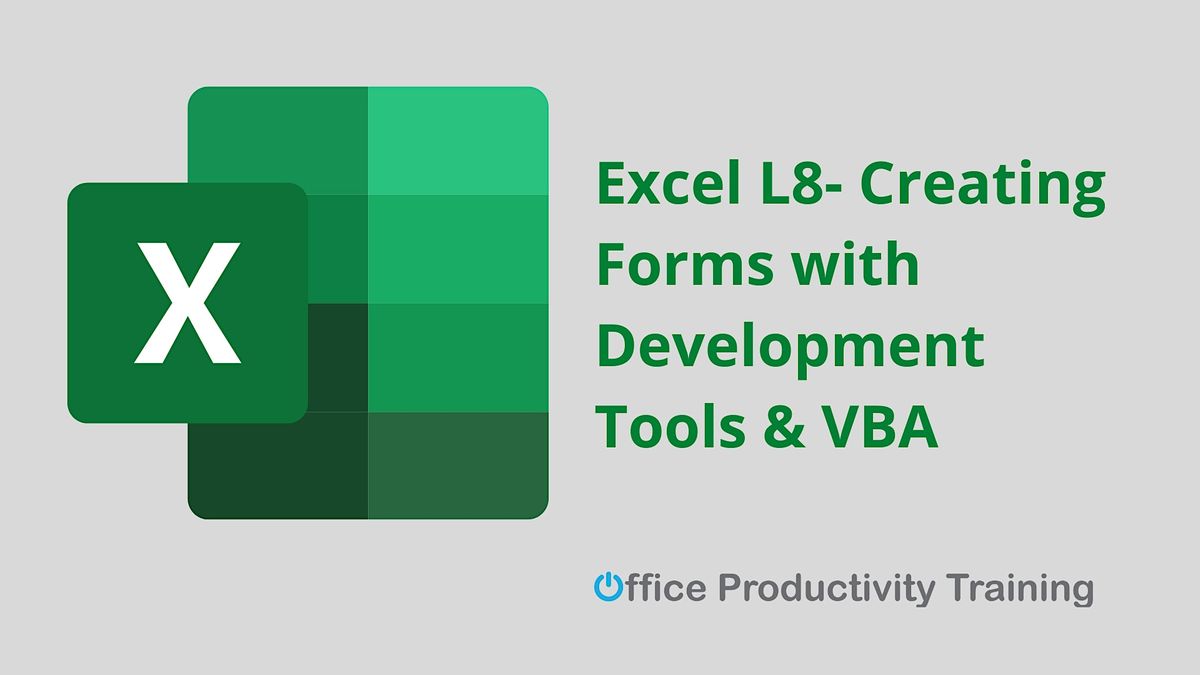 Excel L8-Creating Forms with Developer Tools & VBA, March 7 2023 ...